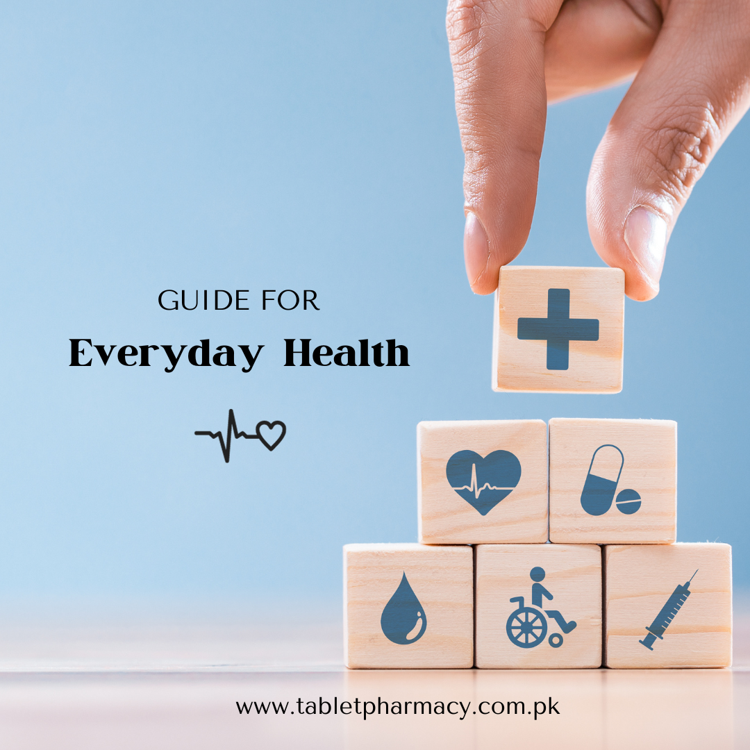 Guide For Everyday Health – Tablet Pharmacy